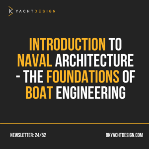 INTRODUCTION TO NAVAL ARCHITECTURE: THE FOUNDATIONS OF BOAT ENGINEERING ...