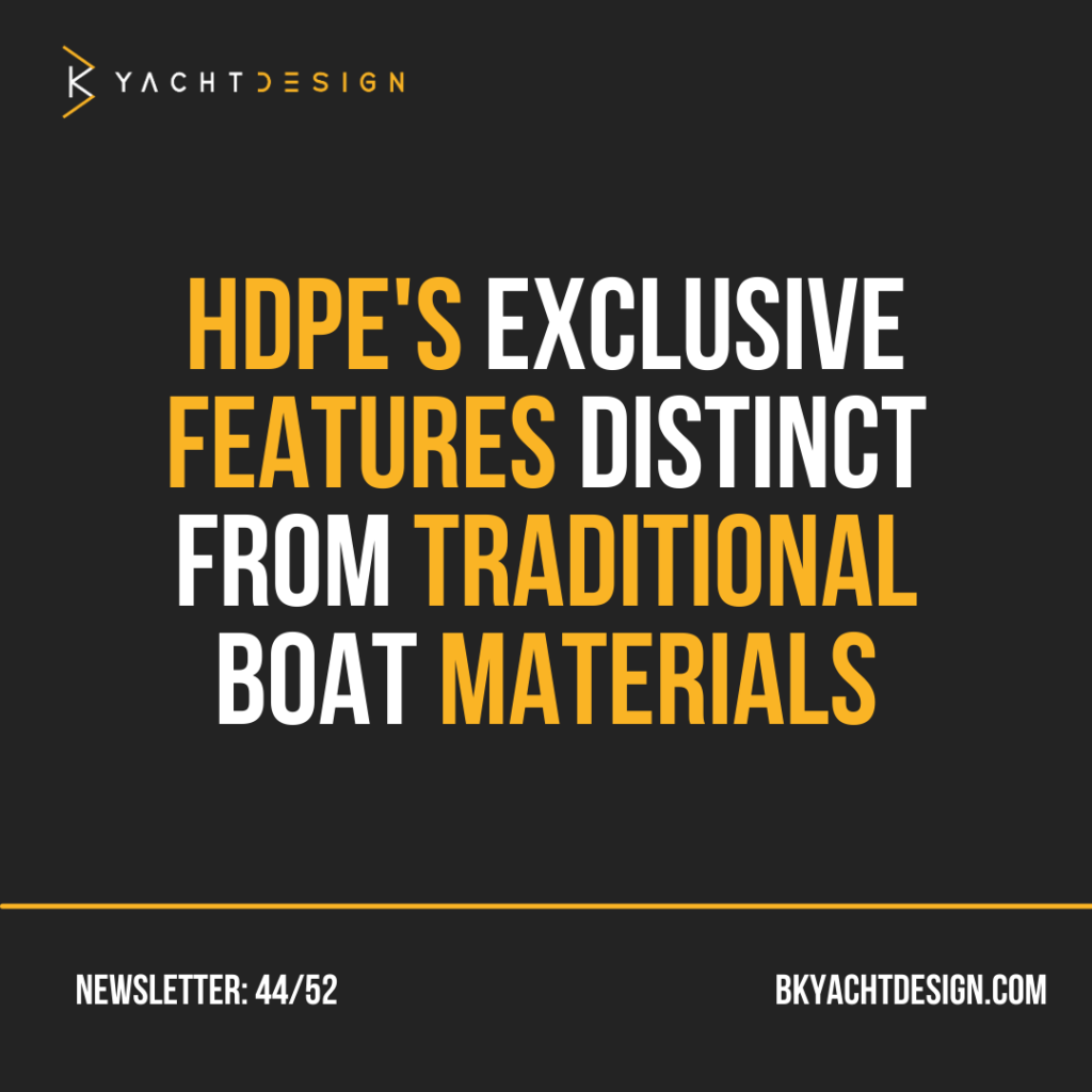 HDPE'S EXCLUSIVE FEATURES DISTINCT FROM TRADITIONAL BOAT MATERIALS | BK ...